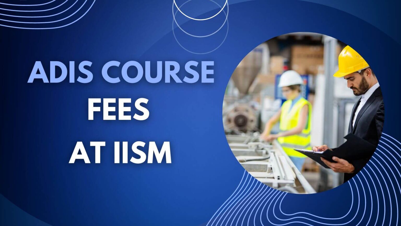 ADIS Safety Course Eligibility - Take a look | NO.1 guidance