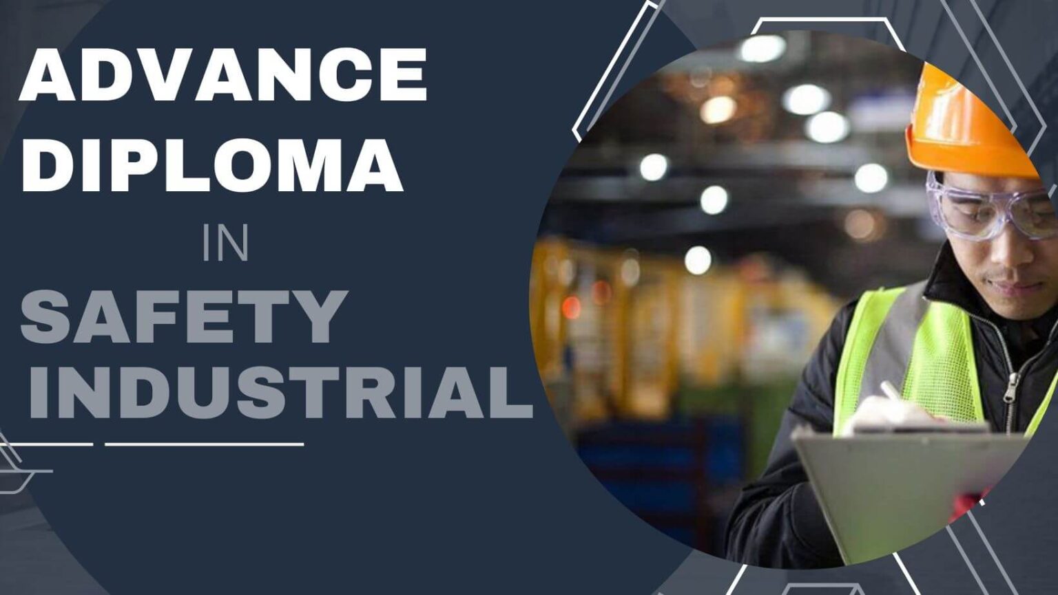 Advance Diploma in Industrial Safety from a Govt Recognized Institute ...