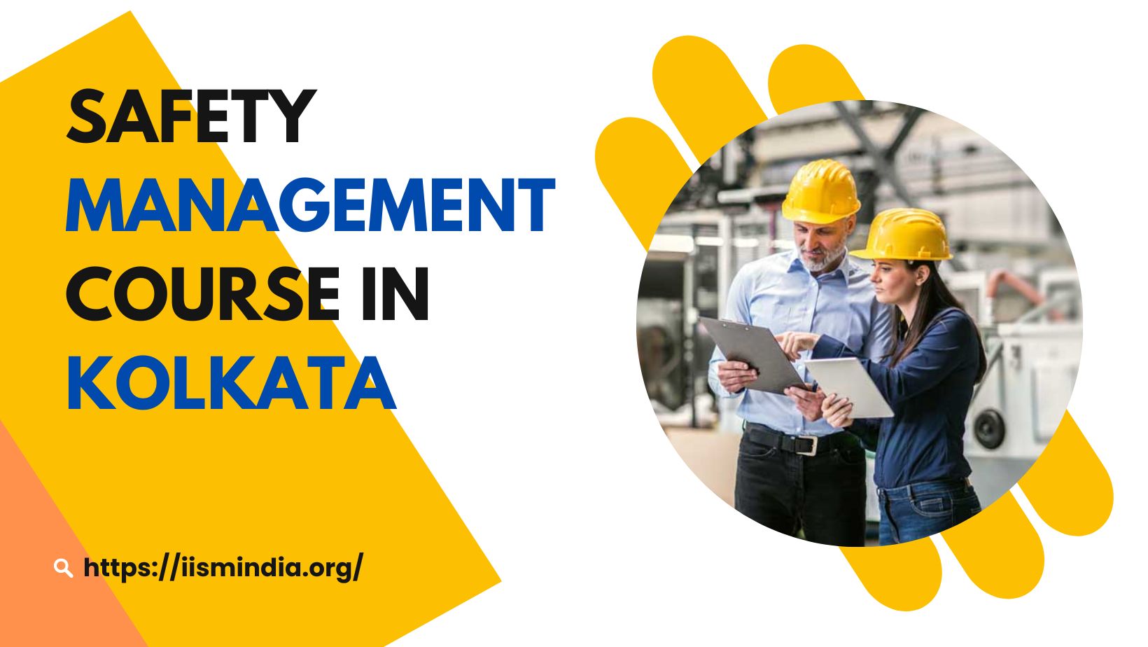 Safety Management Course in Kolkata - 100% Job Guarantee